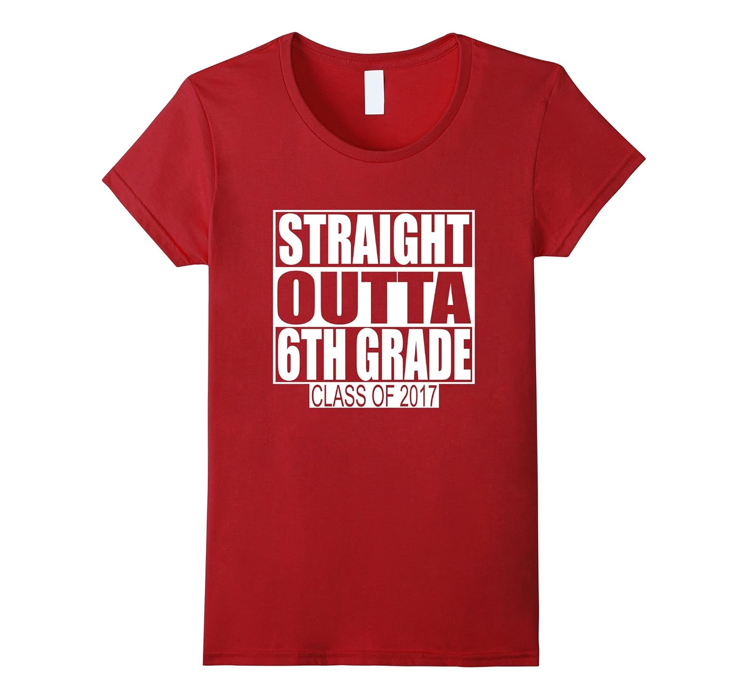 Straight Outta Sixth Grade Class of 2017 Graduation T-Shirt-4LVS ...
