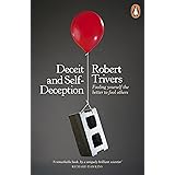 The Folly of Fools: The Logic of Deceit and Self-Deception in Human ...