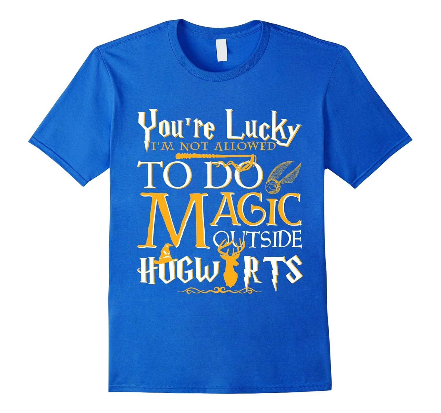 You’re lucky I’m not allowed to do magic outside T-shirt-Art – Artvinatee