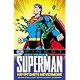 DC Finest: Superman: Kryptonite Nevermore: O'Neil, Dennis, Swan, Curt ...