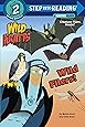 Wild Fliers! (Wild Kratts) (Step into Reading): Kratt, Chris, Kratt, Martin: 9781101939116 ...