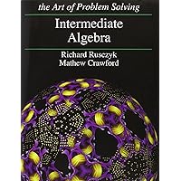 Intermediate Algebra: Art of Problem Solving: Richard Rusczyk, Mathew ...