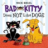 Bad Kitty Does Not Like Snow: Includes Stickers: Bruel, Nick ...