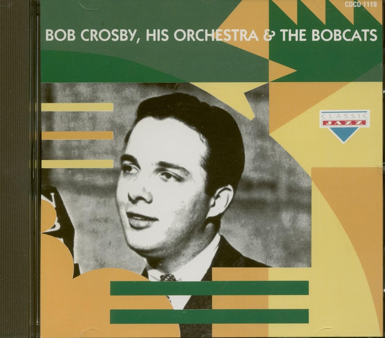 Bob Crosby - Bob Crosby, His Orchestra & The Bobcats - Amazon.com Music