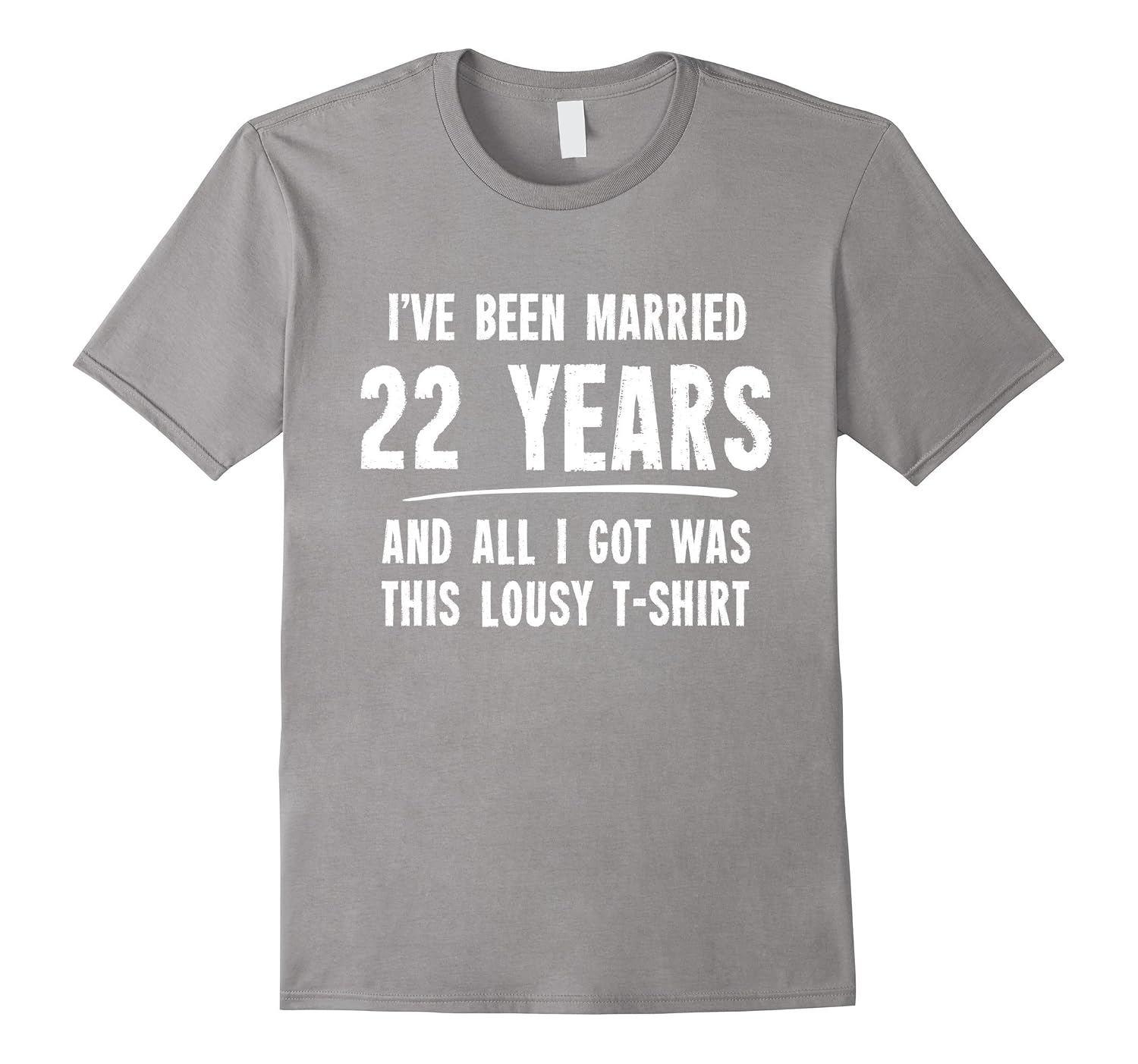 22 Year Anniversary Gift 22nd Wedding Married Funny T Shirt CL Colamaga