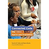 Connected Code: Why Children Need to Learn Programming (The John D. and Catherine T. Macarthur ...