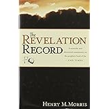 The Genesis Record: A Scientific And Devotional Commentary On The Book ...