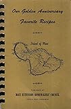 50th Anniversary Best of Our Favorite Recipes 1946-1996 (Maui Cookbook ...