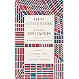 Vital Little Plans: The Short Works of Jane Jacobs: Jacobs, Jane, Zipp ...