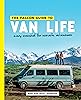 The Falcon Guide to Van Life: Every Essential for Nomadic Adventures in ...