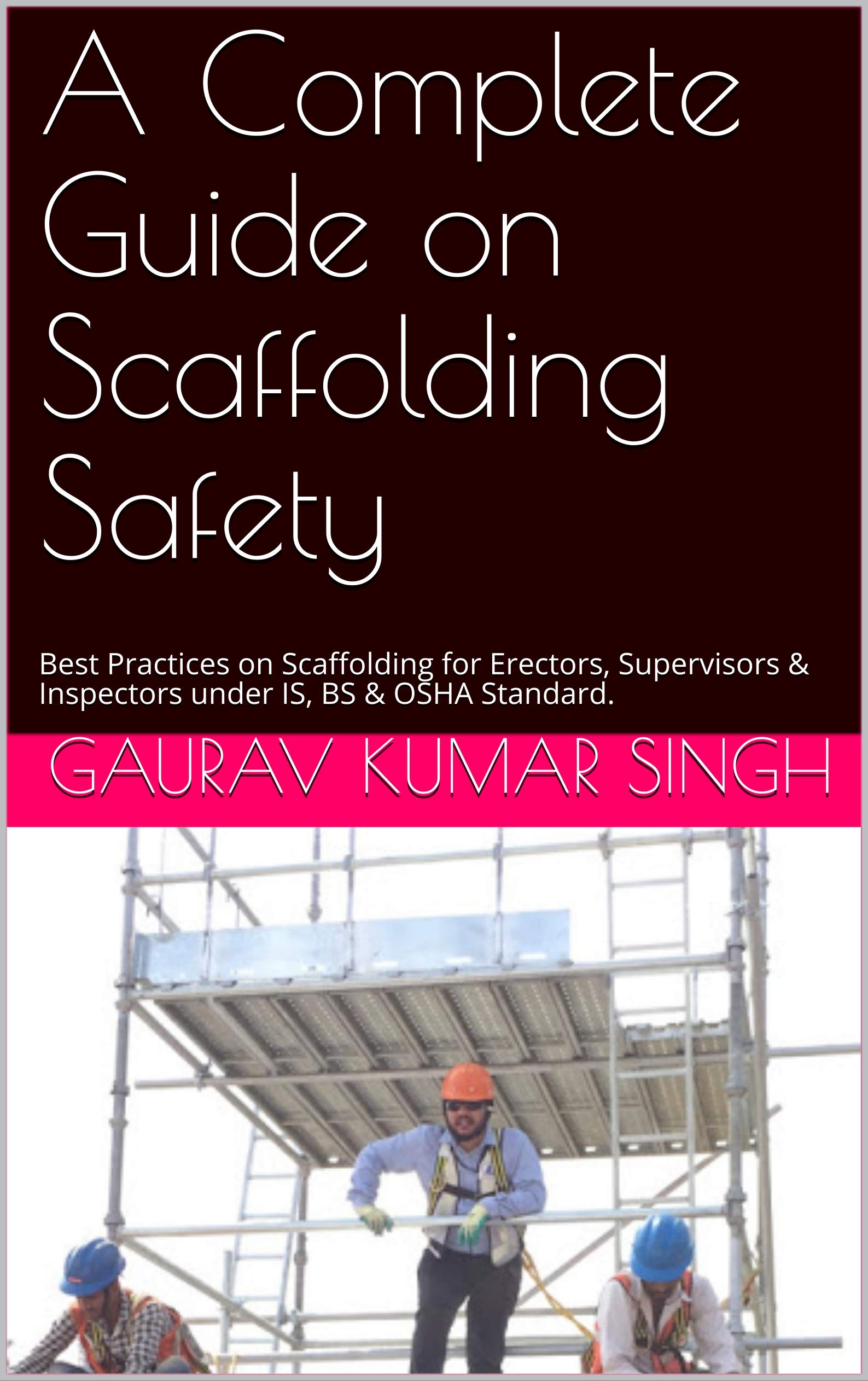Mua A Complete Guide on Scaffolding Safety: Best Practices on ...