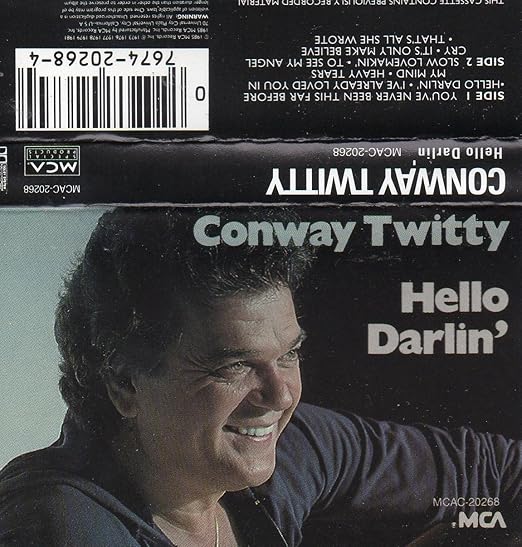 Conway Twitty - Hello Darlin' 1985 By Excelsior - Amazon.com Music