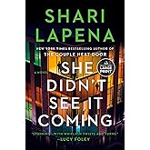 Amazon.com: She Didn't See It Coming: A Novel: 9780593832448: Lapena, Shari: Books
