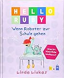 Hello Ruby: Expedition ins Internet: Amazon.de: Liukas, Linda: BÃ¼cher
