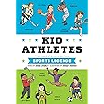 Kid Athletes: True Tales of Childhood from Sports Legends (Kid Legends ...