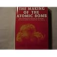 The Making of the Atomic Bomb: Rhodes, Richard: 9780684813783: Amazon ...