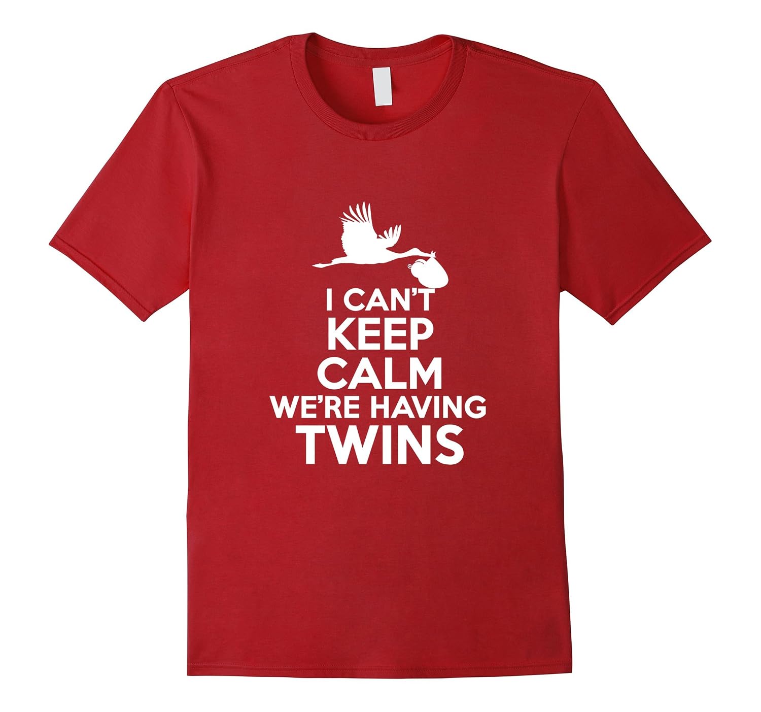 I Can’t Keep Calm We’re Having Twins T-Shirt Tee Shirt