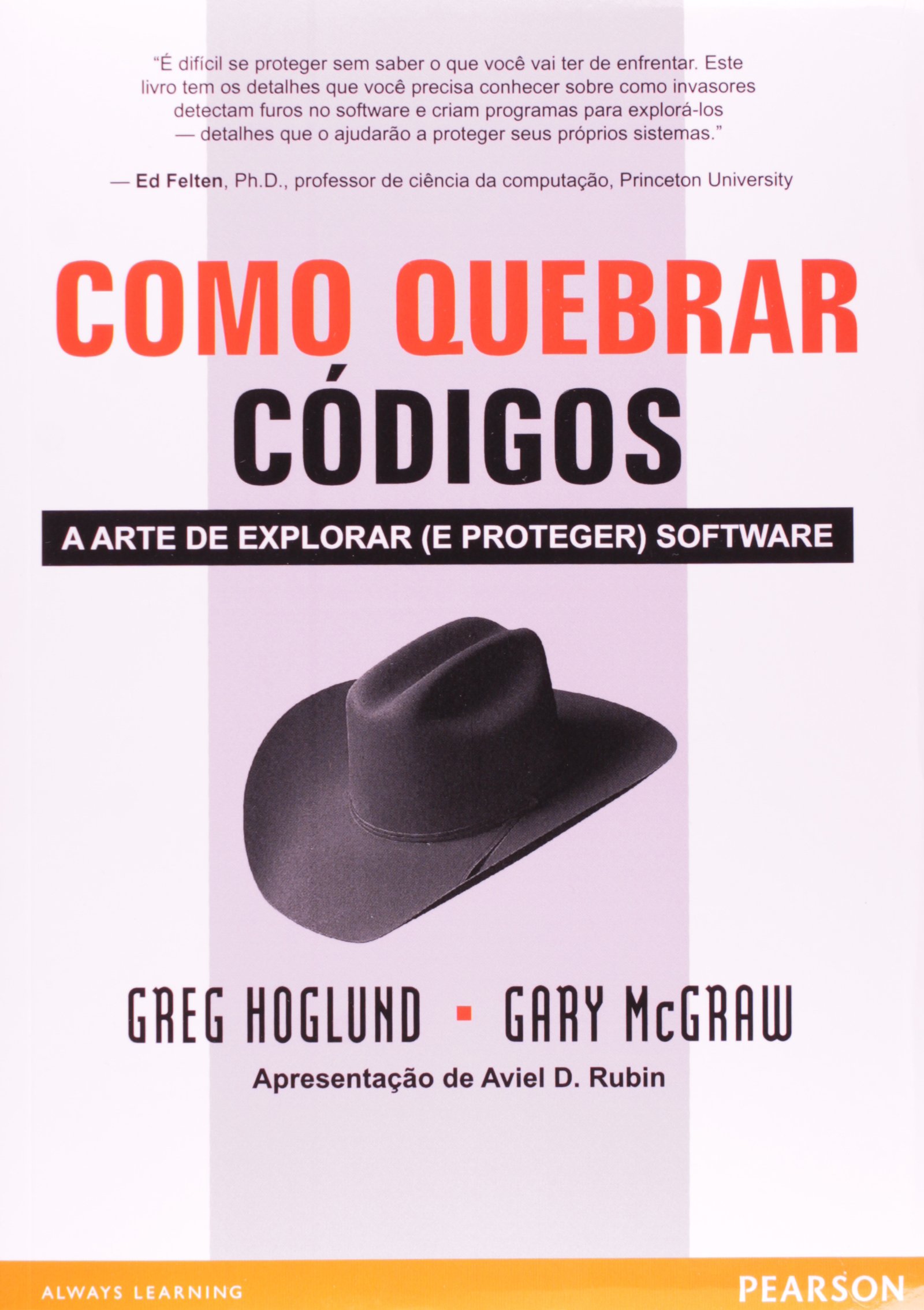 Como Quebrar Códigos. A Arte de Explorar (e Proteger) Software PDF Greg ...