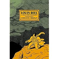 Louis Riel: A Comic-Strip Biography: Brown, Chester: 9781894937894 ...