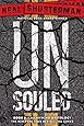 Amazon.com: UnSouled (3) (Unwind Dystology) (9781442423701): Shusterman ...