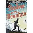 Amazon.com: Shadow on the Mountain: A Novel Inspired by the True ...