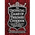 The Unofficial Game of Thrones Cookbook: From Direwolf Ale to Auroch ...