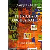 The Study of Orchestration: Adler, Samuel: 9780393600520: Amazon.com: Books