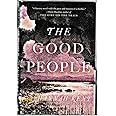 The Good People: Kent, Hannah: 9780316243964: Amazon.com: Books