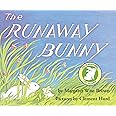 The Runaway Bunny: An Easter And Springtime Book For Kids: Brown ...