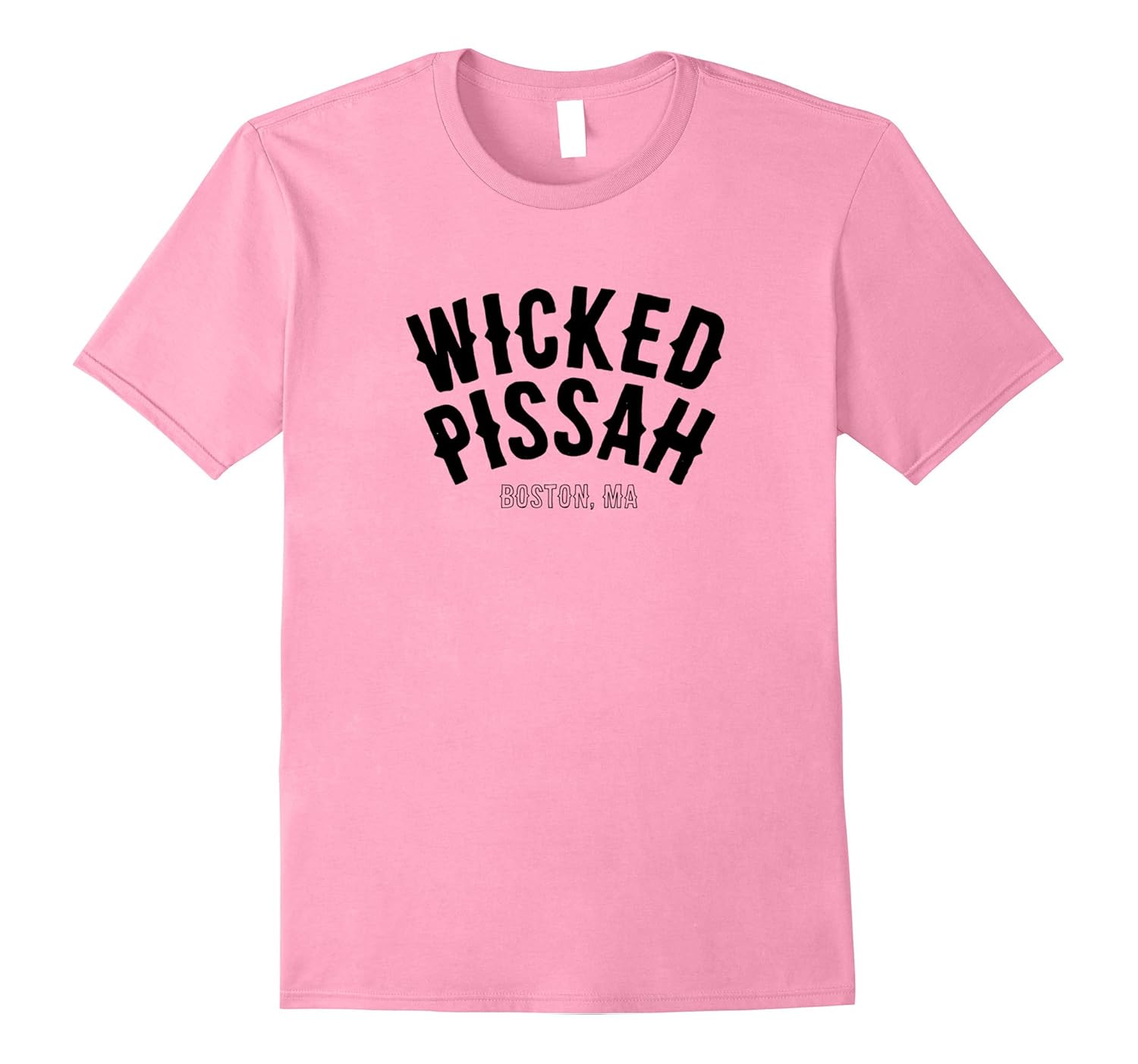 Boston Slang Wicked Pissah T-Shirt Funny Sarcastic Tee-Vaci – Vaciuk