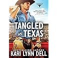 Tangled in Texas (Texas Rodeo, 2): Dell, Kari Lynn: 9781728280080 ...