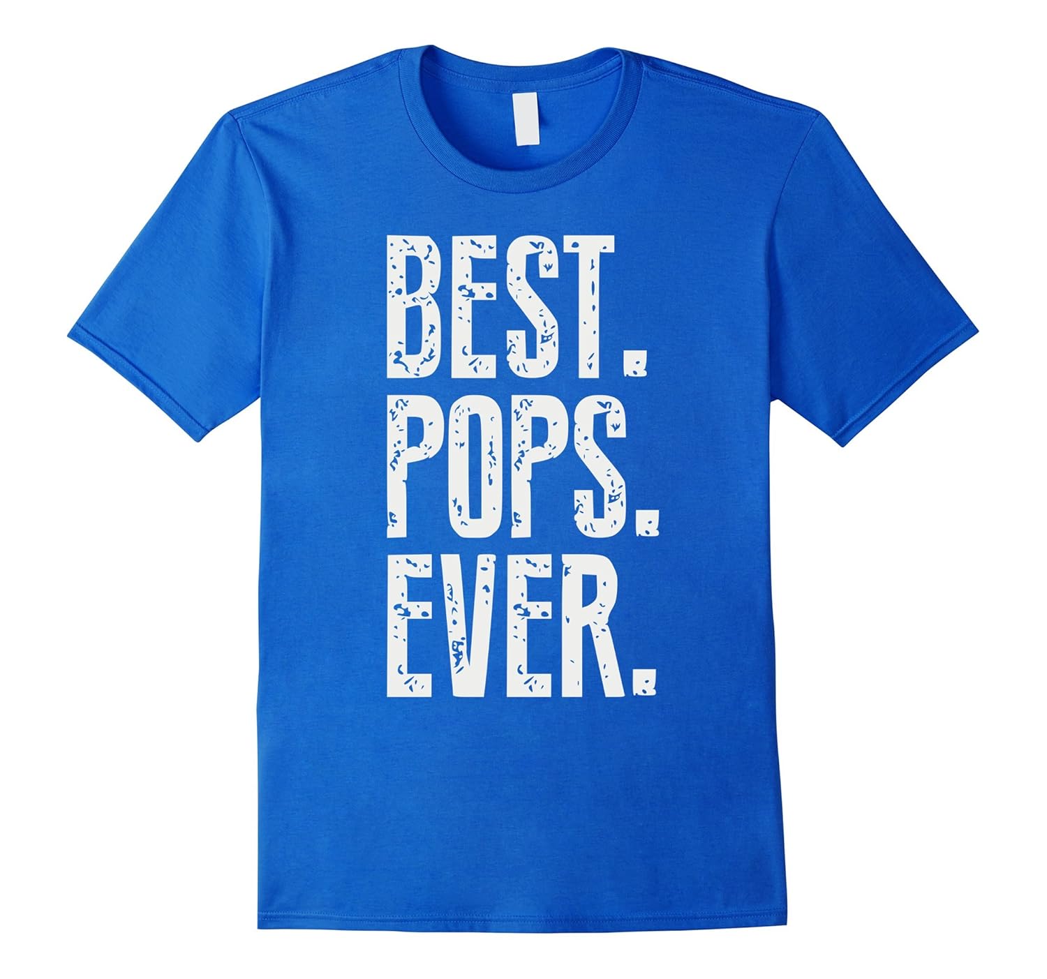 Best Pops Ever T Shirt – Funny Dad Gift Print Design-CD – Canditee