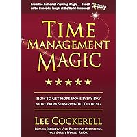 Time Management Magic: Lee Cockerell: 9781943127313: Amazon.com: Books