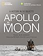 Apollo to the Moon: A History in 50 Objects: Muir-Harmony, Teasel E ...