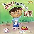 The Worst Day of My Life Ever (Best Me I Can Be): Julia Cook, Kelsey De ...