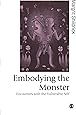 Embodying the Monster: Encounters with the Vulnerable Self (Published ...