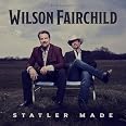 Wilson Fairchild - Statler Made - Amazon.com Music