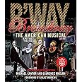 Broadway: The American Musical (Applause Books): Maslon, Laurence ...