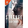 Amazon.com: Strange (Spanish Edition) (WATTPAD. STRANGE): 9786073812467 ...
