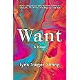 Amazon.com: Want: A Novel: 9781250247544: Strong, Lynn Steger: Books