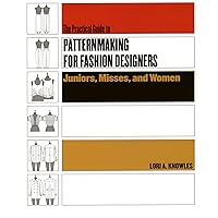 Practical Guide to Patternmaking for Fashion Designers: Juniors, Misses ...