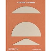 Louis I. Kahn: Light and Space: Buttiker, Urs, Kahn, Louis I ...