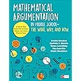 Mathematical Argumentation in Middle School-The What, Why, and How: A ...