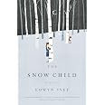 The Snow Child: A Novel : Ivey, Eowyn: Amazon.ca: Books