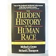 Amazon.com: The Hidden History of the Human Race (The Condensed Edition ...