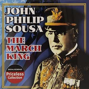 John Philip Sousa: The March King: Sousa, John Phillip, John Philip ...