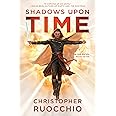 Shadows Upon Time: The Sun Eater: Book Seven: Ruocchio, Christopher ...