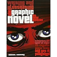 Amazon.com: Writing and Illustrating the Graphic Novel: Everything You ...