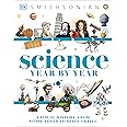 Science Year by Year: A Visual History, From Stone Tools to Space ...