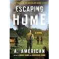 Amazon.com: Escaping Home: A Novel (The Survivalist Series ...